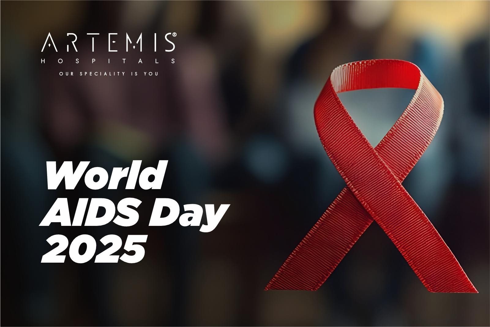 World AIDS Day 2025: Theme, Importance & Prevention Tips | Artemis Hospital